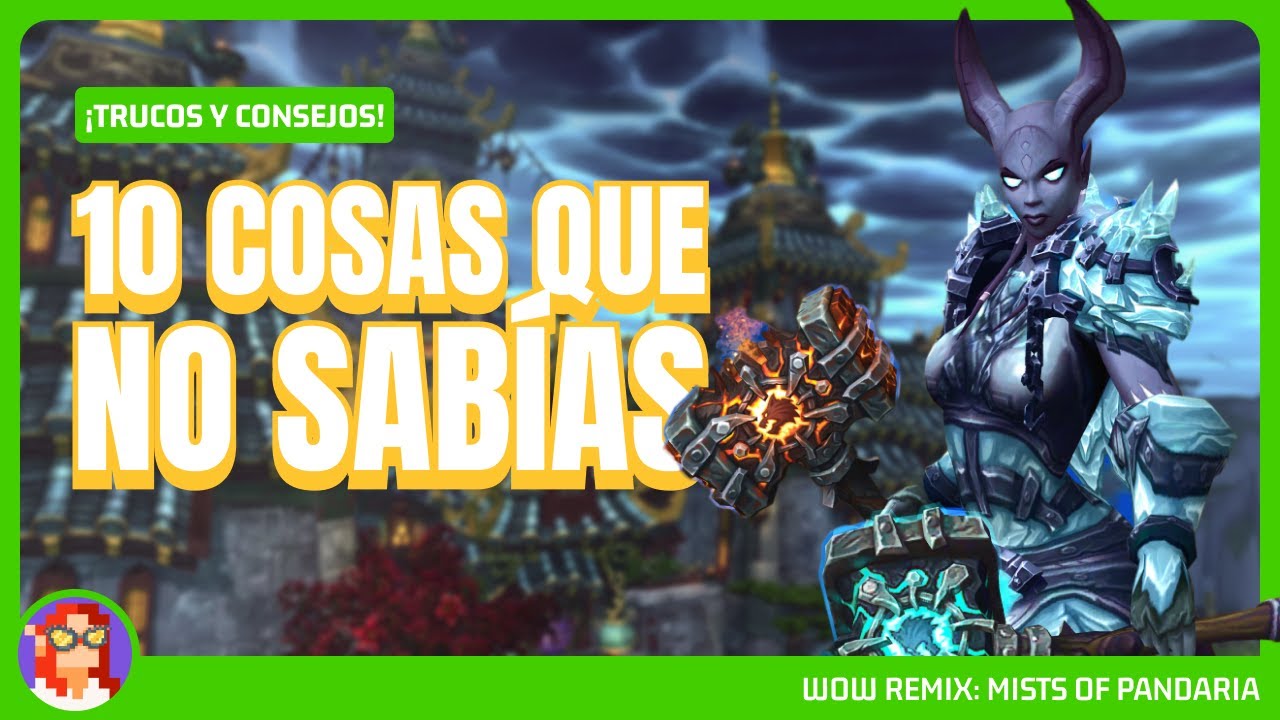 10 COSAS que (igual) NO SABÍAS de WoW Remix | Pandamonium - YouTube