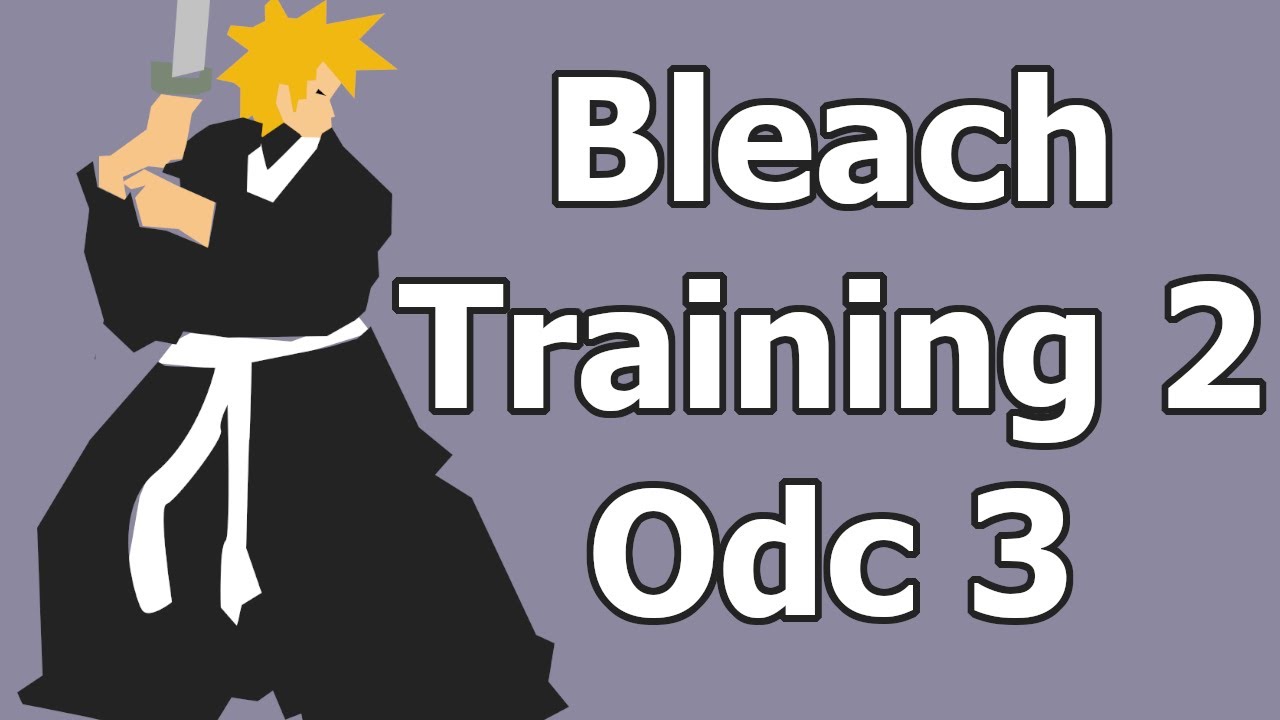 Bleach Training 2 - Kariya pokonany + zbugowany save? - YouTube