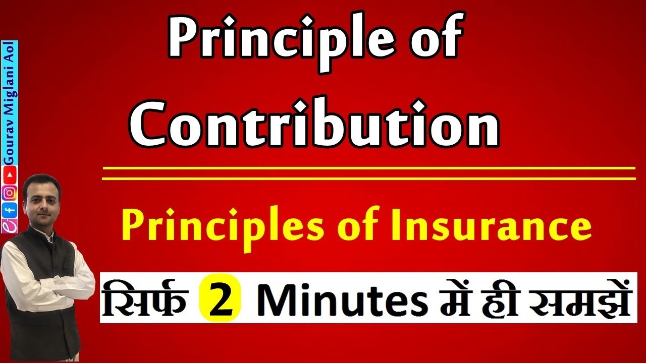 Principle of Contribution | Principles of Insurance | Insurance ...