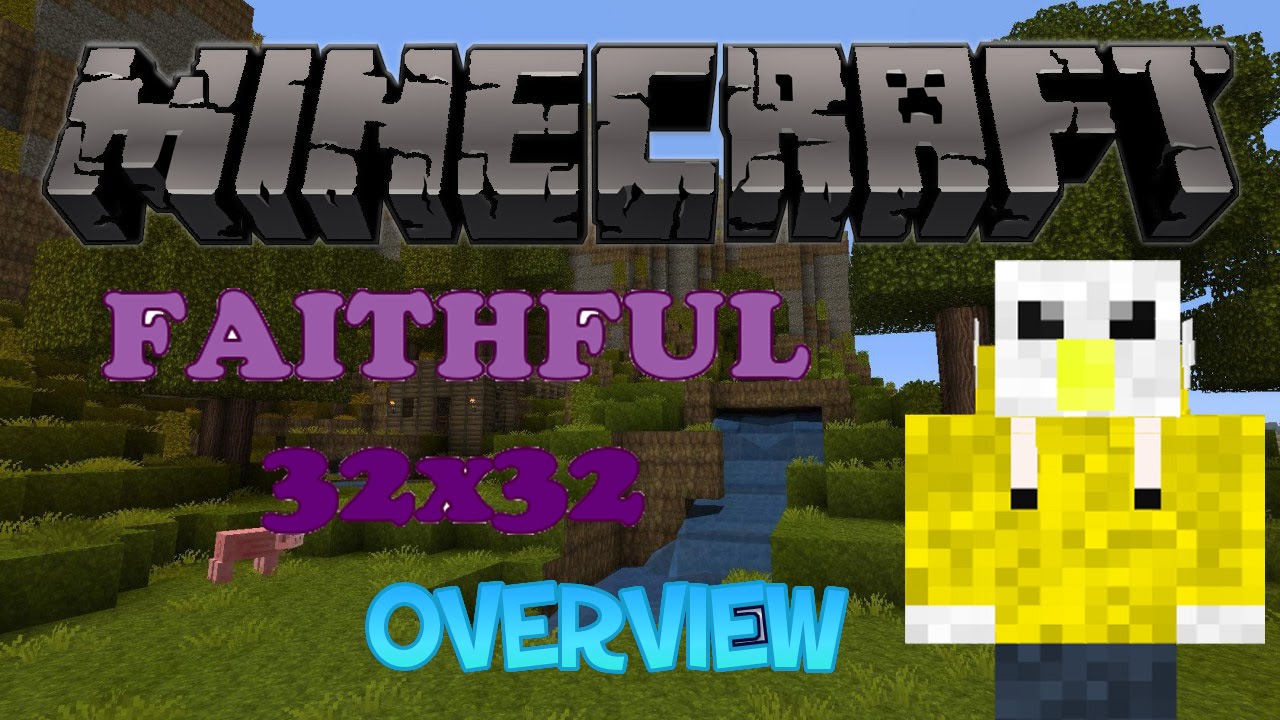 Faithful 32x32 Texture Pack Overview - YouTube