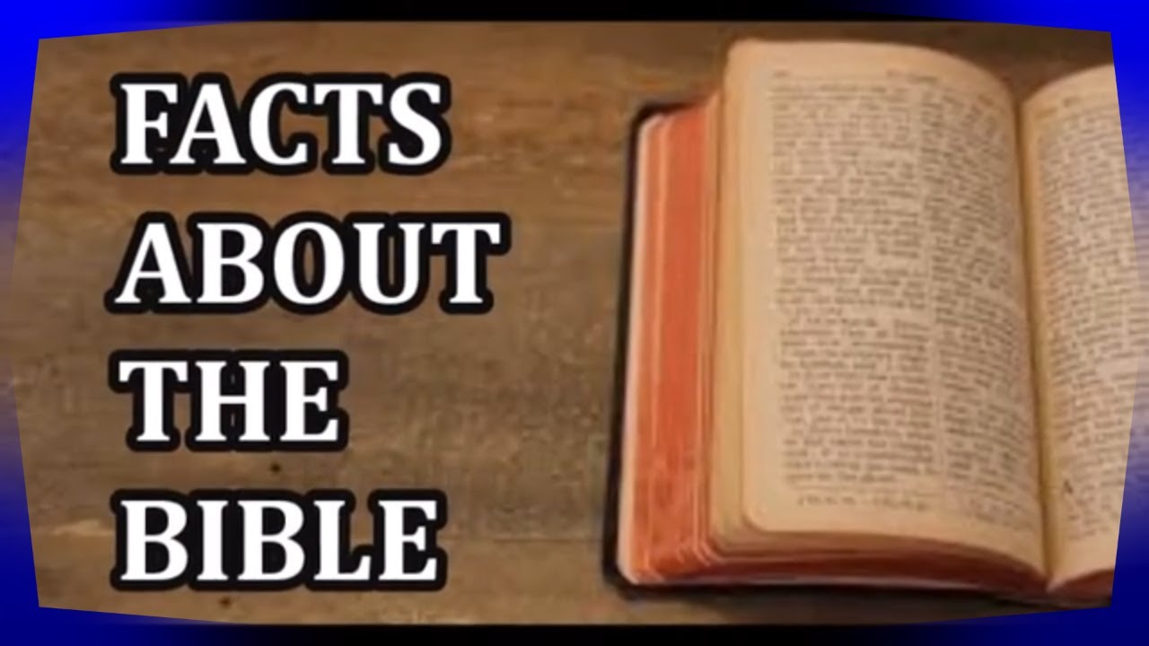 FACTS ABOUT THE BIBLE YOU MAY NOT KNOW ? - YouTube