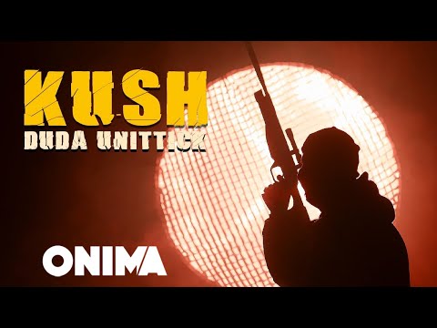 Duda ft. Unittick - KUSH (Official Music Video)
