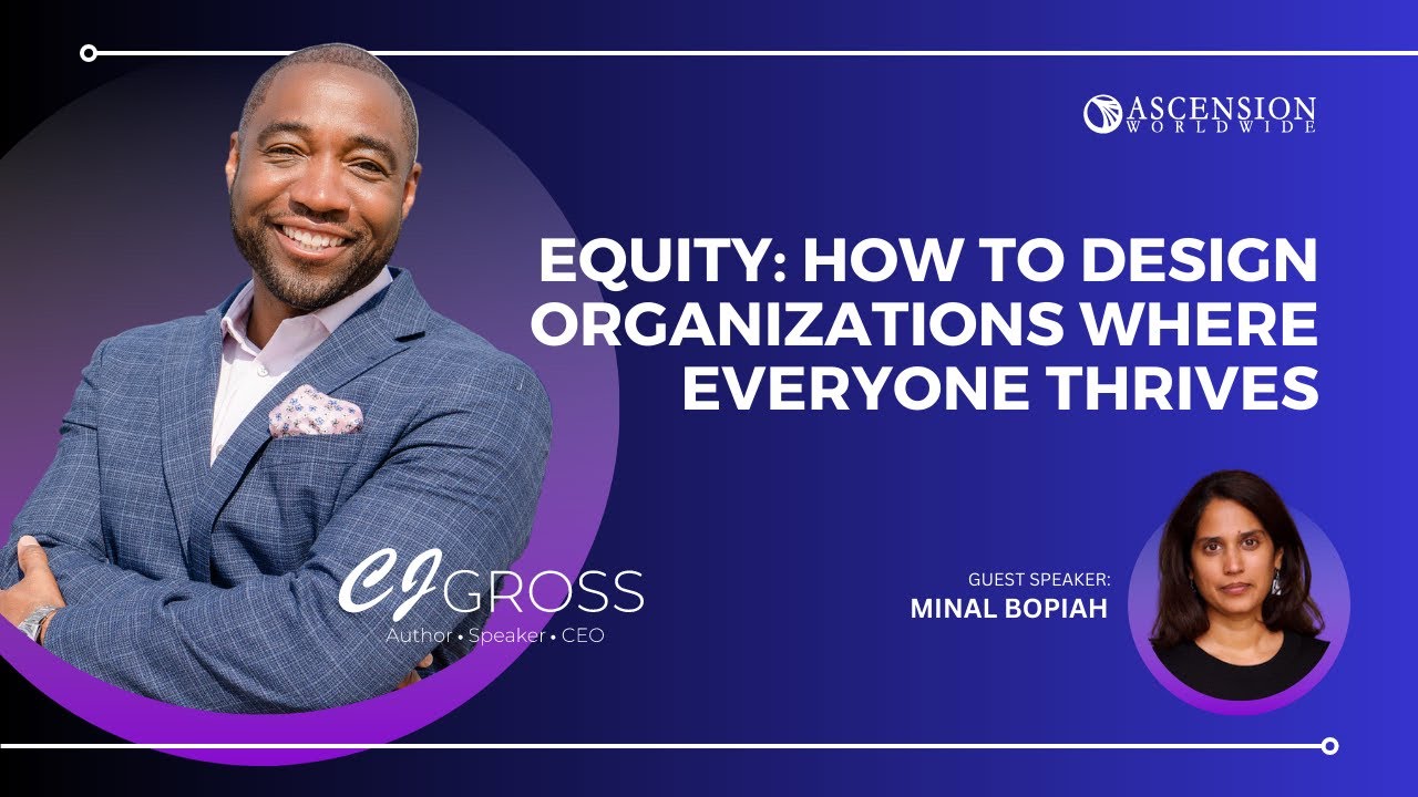 Equity: How to Design Organizations Where Everyone Thrives - YouTube