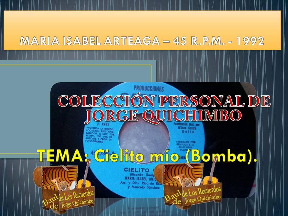 MARIA ISABEL ARTEAGA - CIELITO MIO (Bomba) 45 R.P.M. - 1992 - YouTube