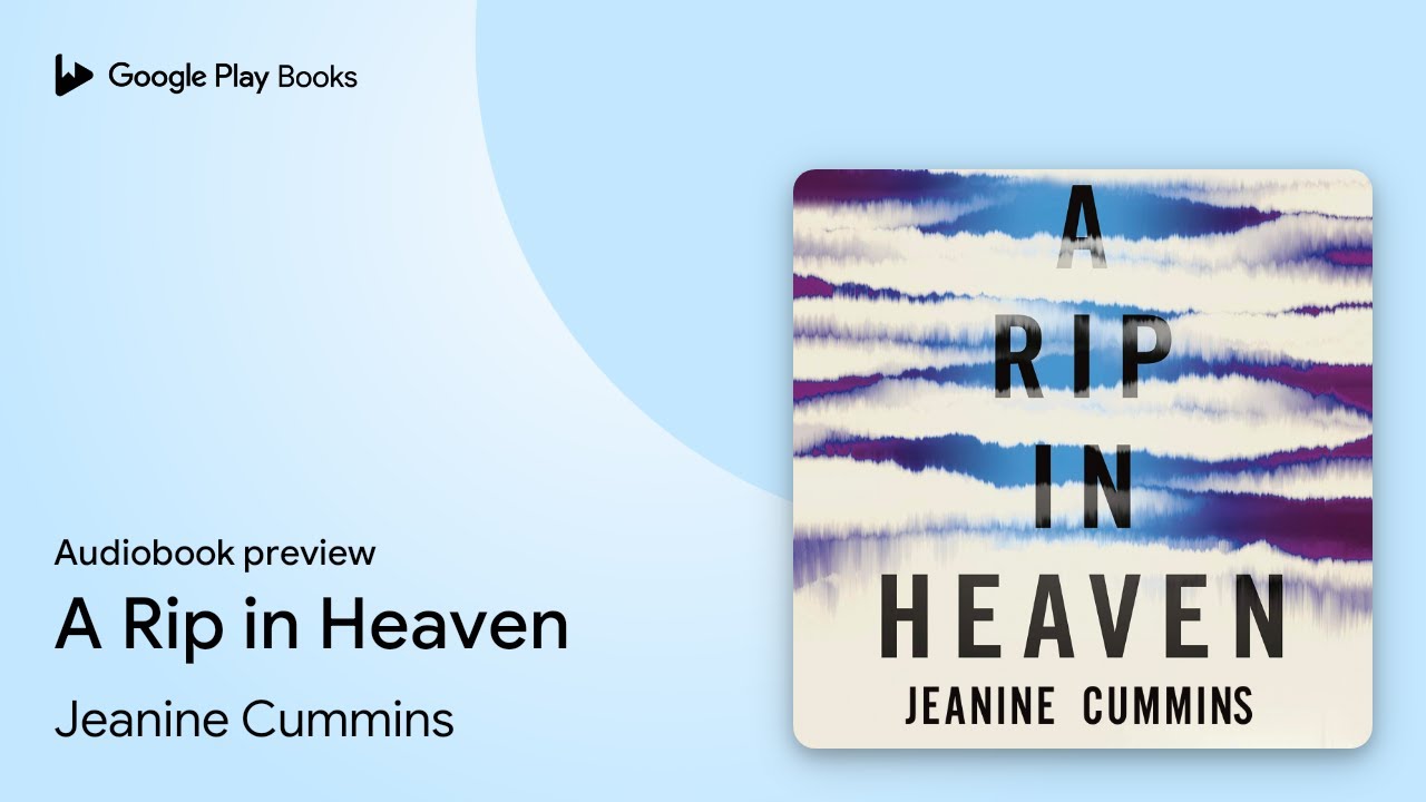 A Rip in Heaven by Jeanine Cummins · Audiobook preview - YouTube