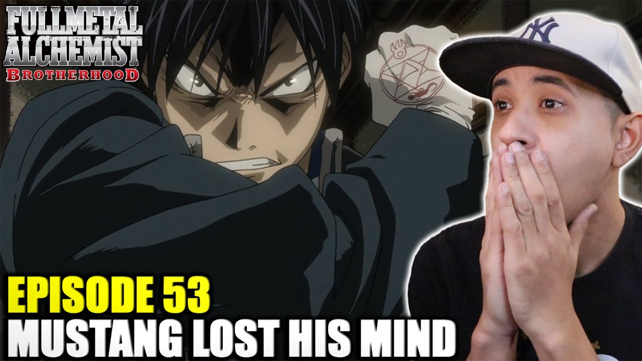 Full Metal Alchemist Brotherhood Reaction | Episode 53 | MUSTANG LOST ...