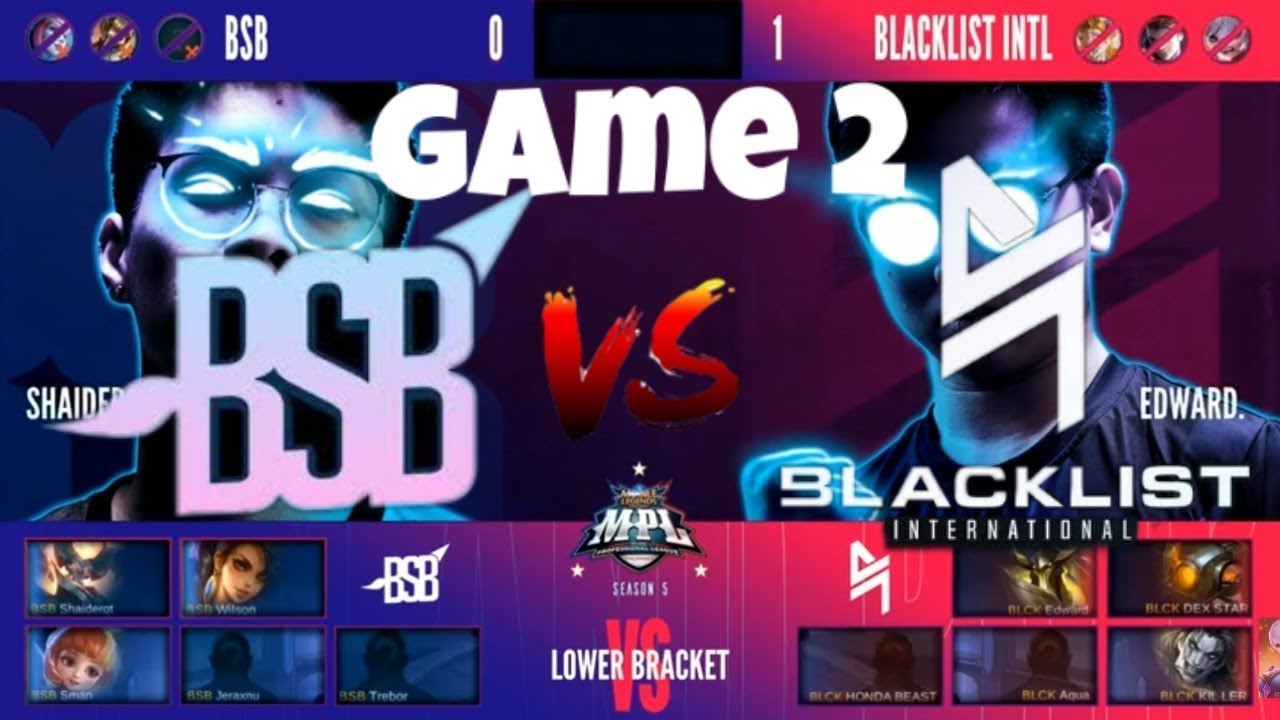 GAME 2 - BSB vs BLACKLIST INTERNATIONAL - MPL-PH SEASON 5 PLAYOFFS ...