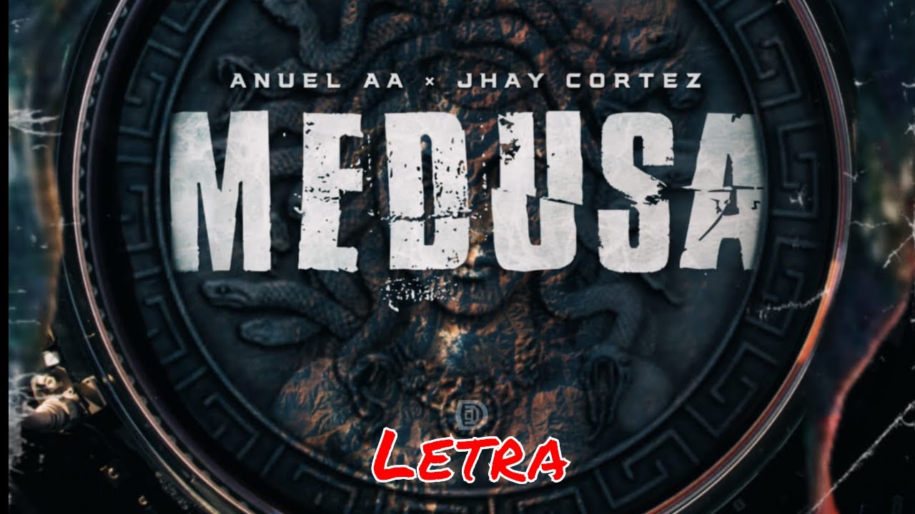 🔥 Medusa - Jhay Cortez, Anuel AA, J. Balvin (LETRA COMPLETA) - YouTube
