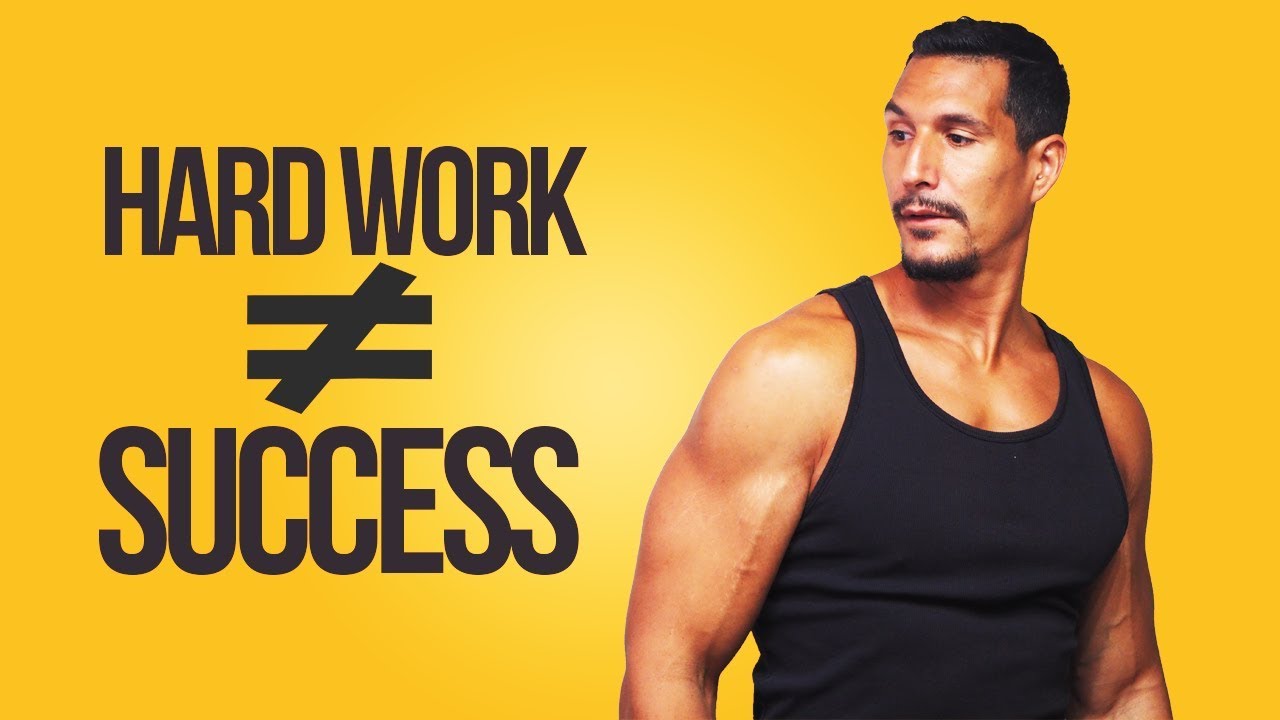 Hard Work Does NOT Guarantee Success... - YouTube