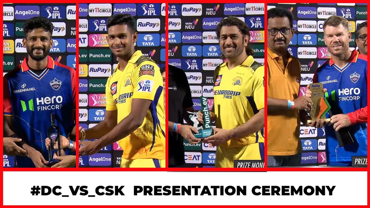 IPL 2024 Award Ceremony | Dc Vs CSK Presentation Ceremony | Dc Vs CSK ...
