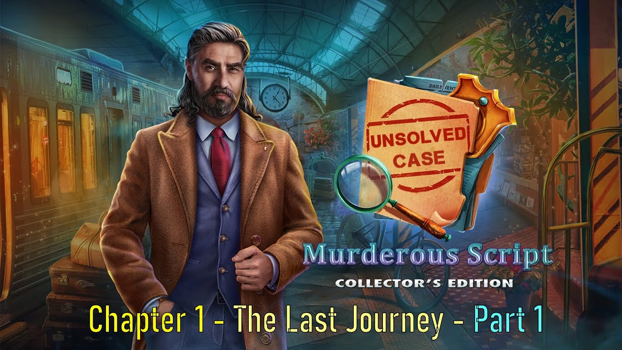 Let's Play - Unsolved Case 2 - Murderous Script - Chapter 1 - The Last ...