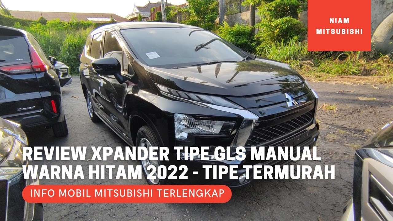 Review New Mitsubishi Xpander Tipe GLS Manual MT Warna Hitam Terbaru ...
