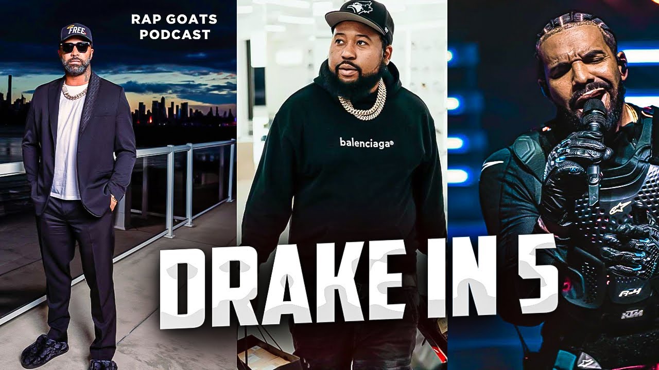 Drake in 5, Akademiks Rants, Joe Budden Beef | Rap Goats Podcast Ep 11 ...