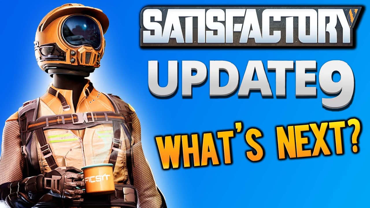 Satisfactory Update 9 What Might Be Coming Next? - YouTube