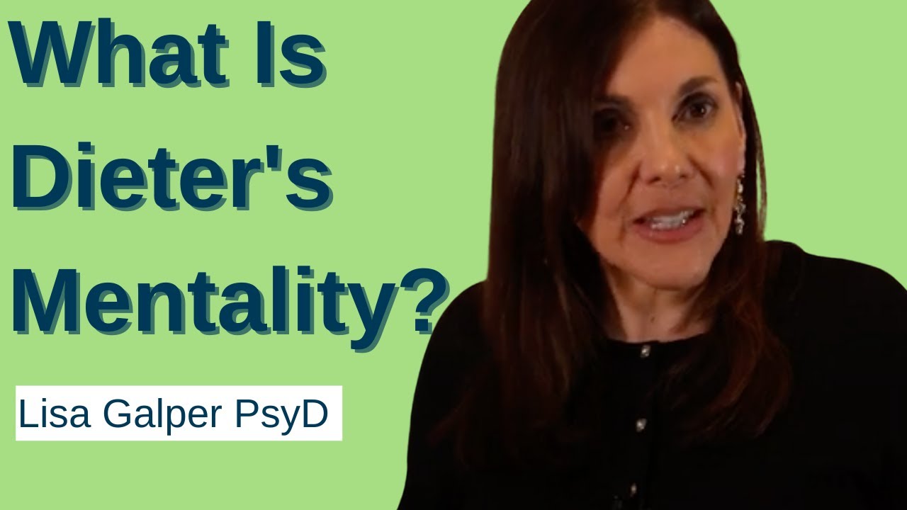 What is Dieter's Mentality and How it Impacts Your Health | with Lisa ...
