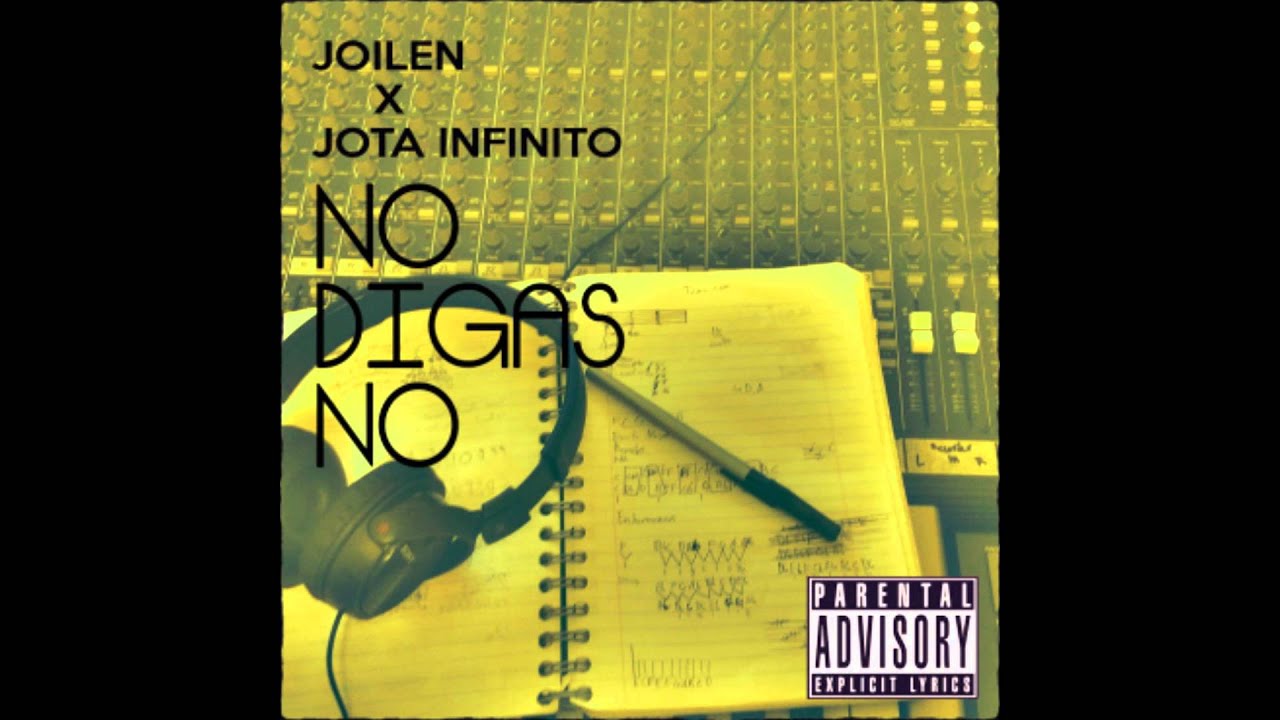 Joilen Ft. Jota Infinito-No Digas No - YouTube
