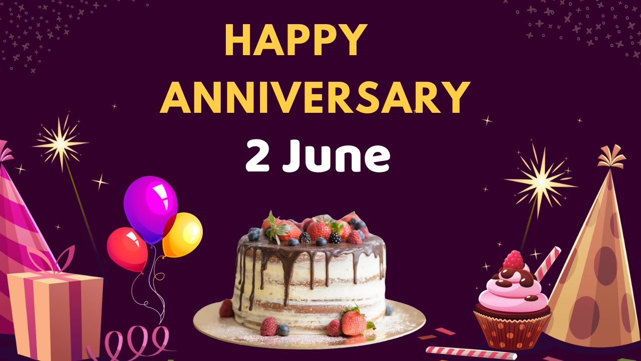 Happy Anniversary 2 June, Anniversary of 2 June, Best Anniversary ...