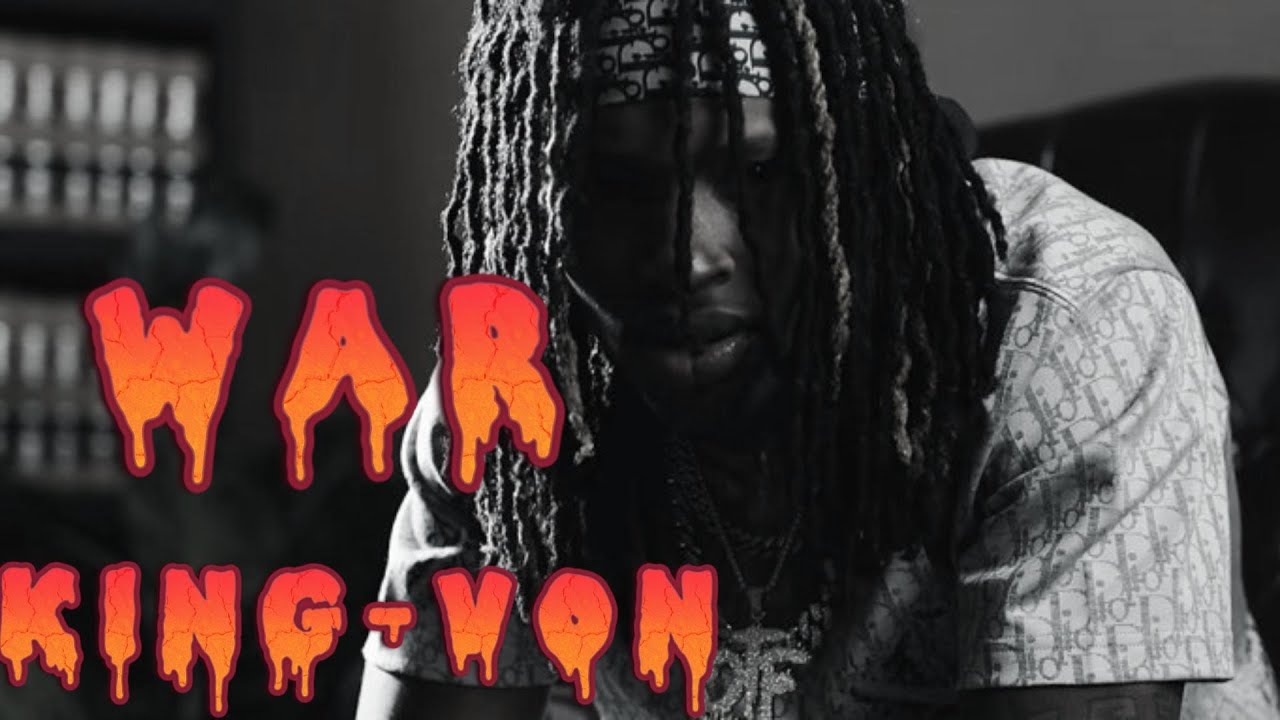 【和訳】War-King Von from What It Means To Be King - YouTube
