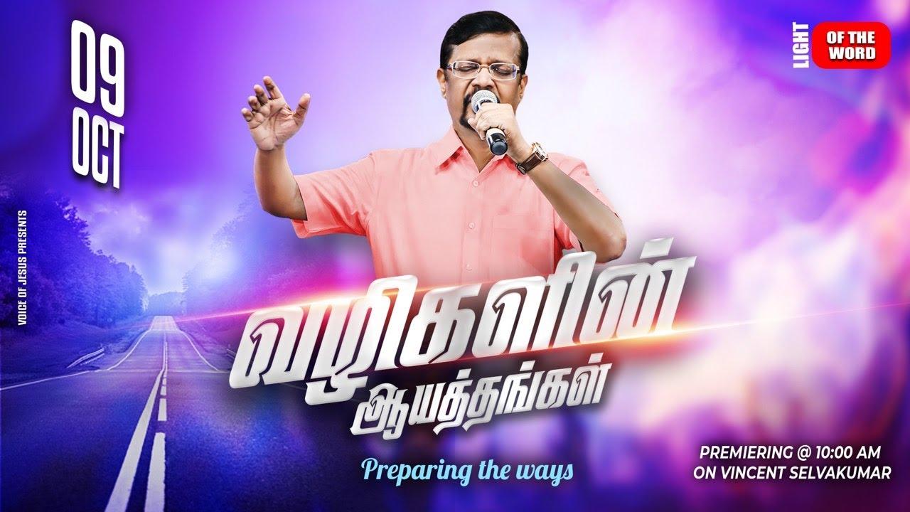 Preparing The Ways | Vaarthayin Velicham | Prophet Vincent Selvakumaar - YouTube