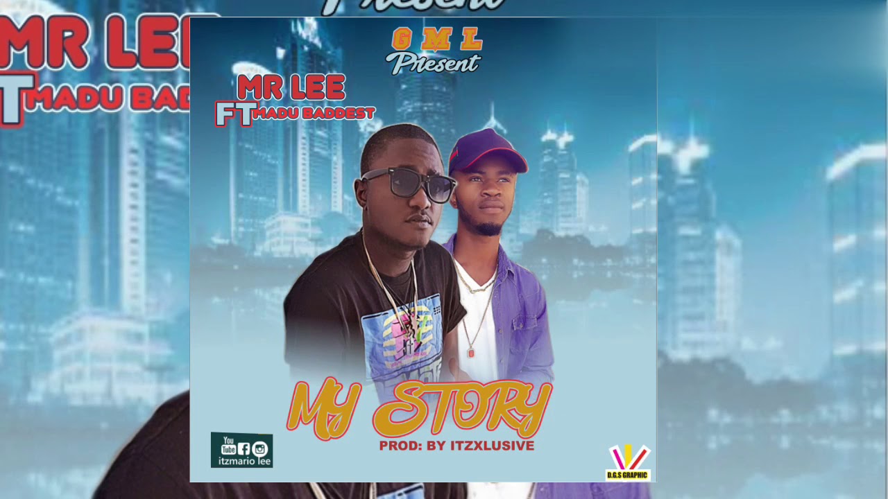 Mr lee ft madu baddest. my story - YouTube