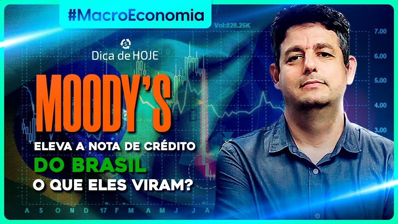 A MOODY'S eleva a nota de CRÉDITO do Brasil. O que eles viram? - YouTube