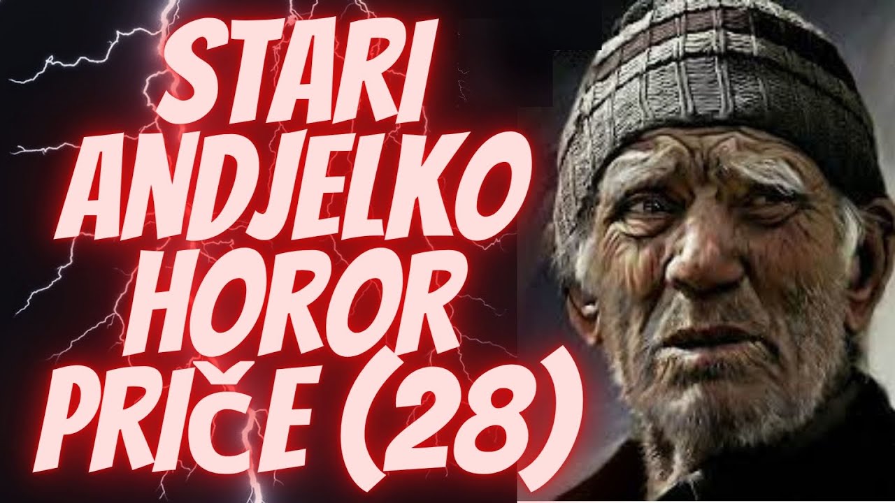 Horor Priče Vikendom (28): Stari Anđelko - YouTube