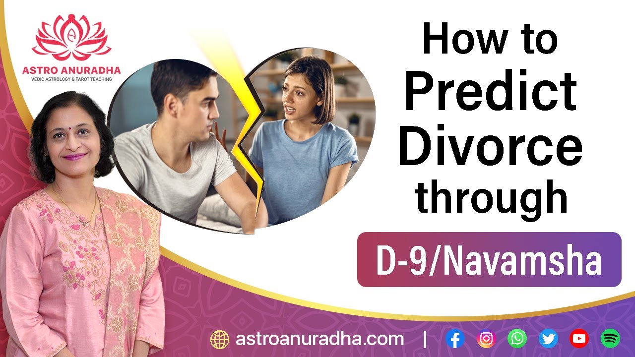 How to predict Divorce through D9navamsha | 6th house of d9 | anuradha ...