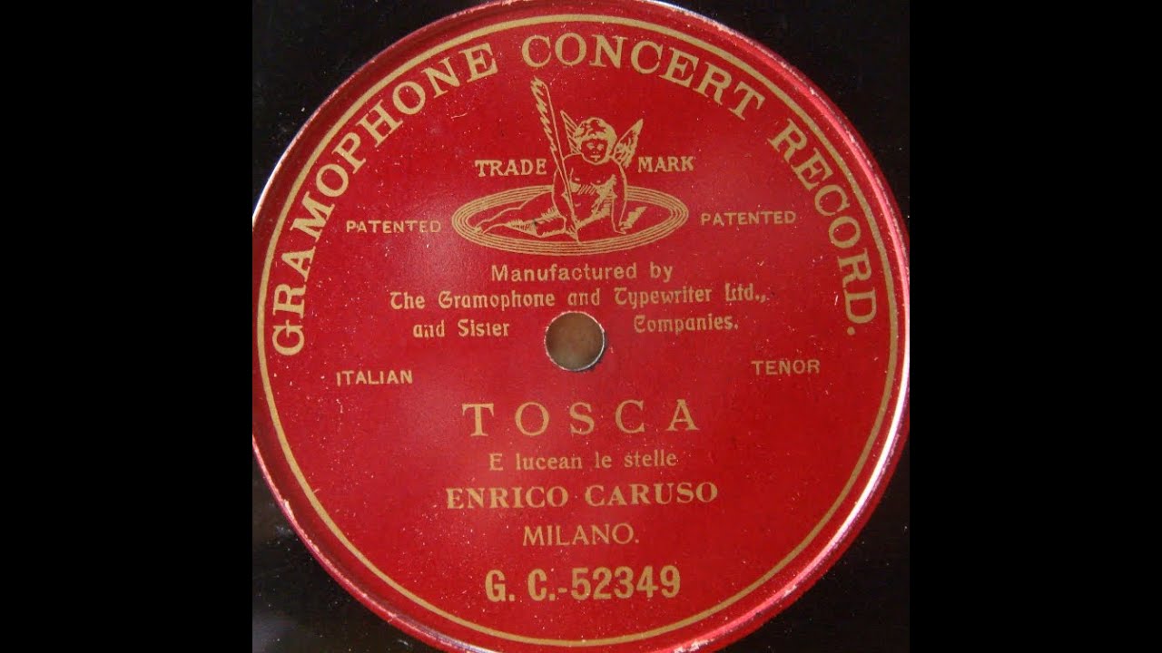 Enrico Caruso “E Lucevan Le Stelle” from Tosca, 10" Red G & T 52349 ...