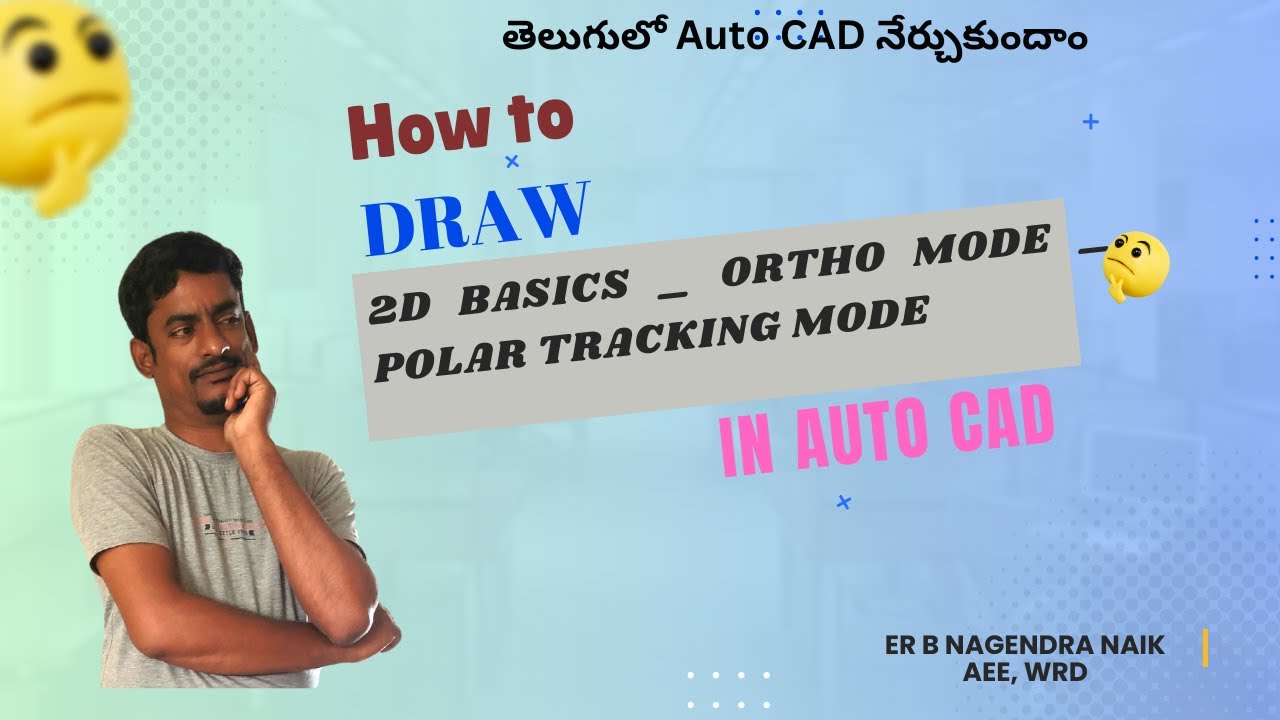 6. 2D Basics _ Ortho Mode మరియు Polar Tracking Mode ని Auto CAD లో ఎలా ...