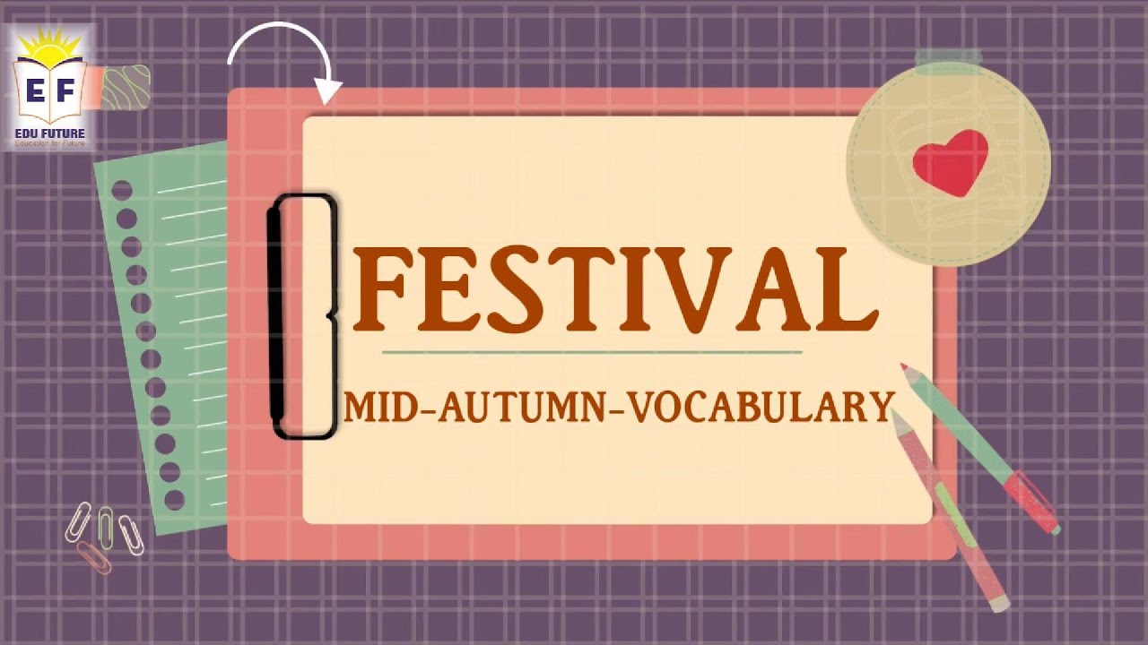 MID-AUTUMN FESTIVAL - Vocabulary - YouTube