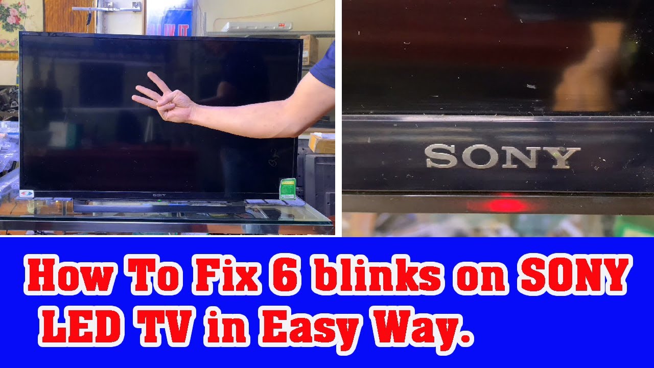 How To Fix 6 blinks on SONY LED TV in Easy Way | LED TV Panel Repair ...