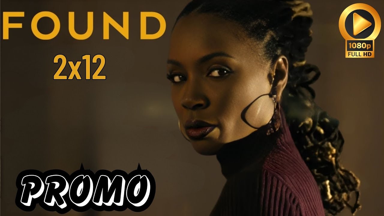 Found 2x12 Promo "Missing While Misidentified" (HD) Shanola Hampton, Everything We Know!! - YouTube