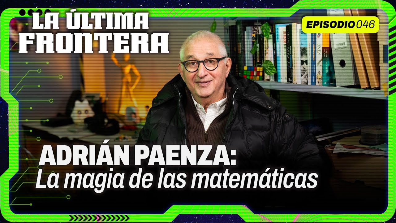 Adrián Paenza, el futuro de las matemáticas y agentic AI | La Última ...