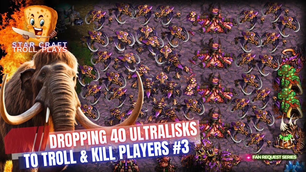 StarCraft Troll Plays | Using 40 Ultralisks to Drop & Troll Players #3 ...