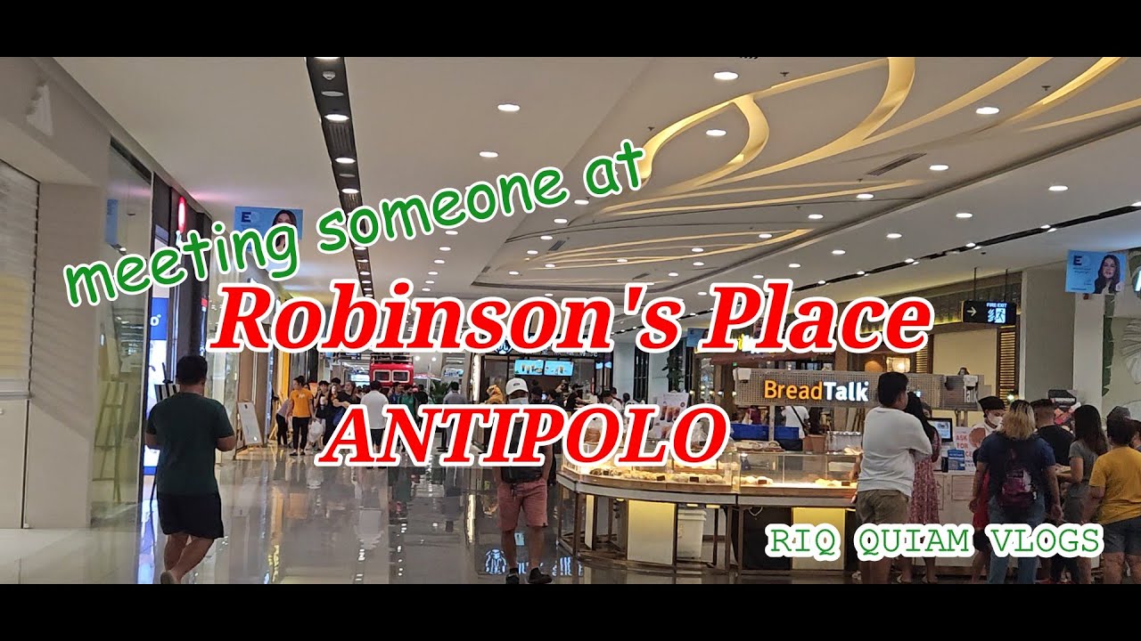 Robinsons Place Antipolo #antipolocity #robinsonsplace #buhayofw - YouTube