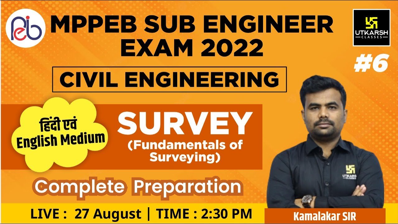 MPPEB Sub Engineer Exam | SURVEY #6 | Civil Engineering |Complete Preparation | Kamalakar Sir ...