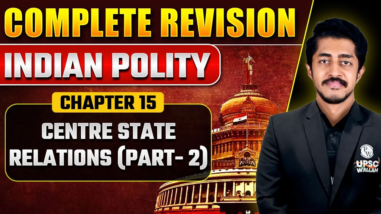 Centre State Relations (Part - 2) | Indian Polity - Chapter 15 | In ...