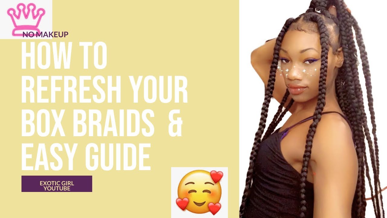 How To Refresh Your Box Braids | Little to No Products Used| Easy for ...