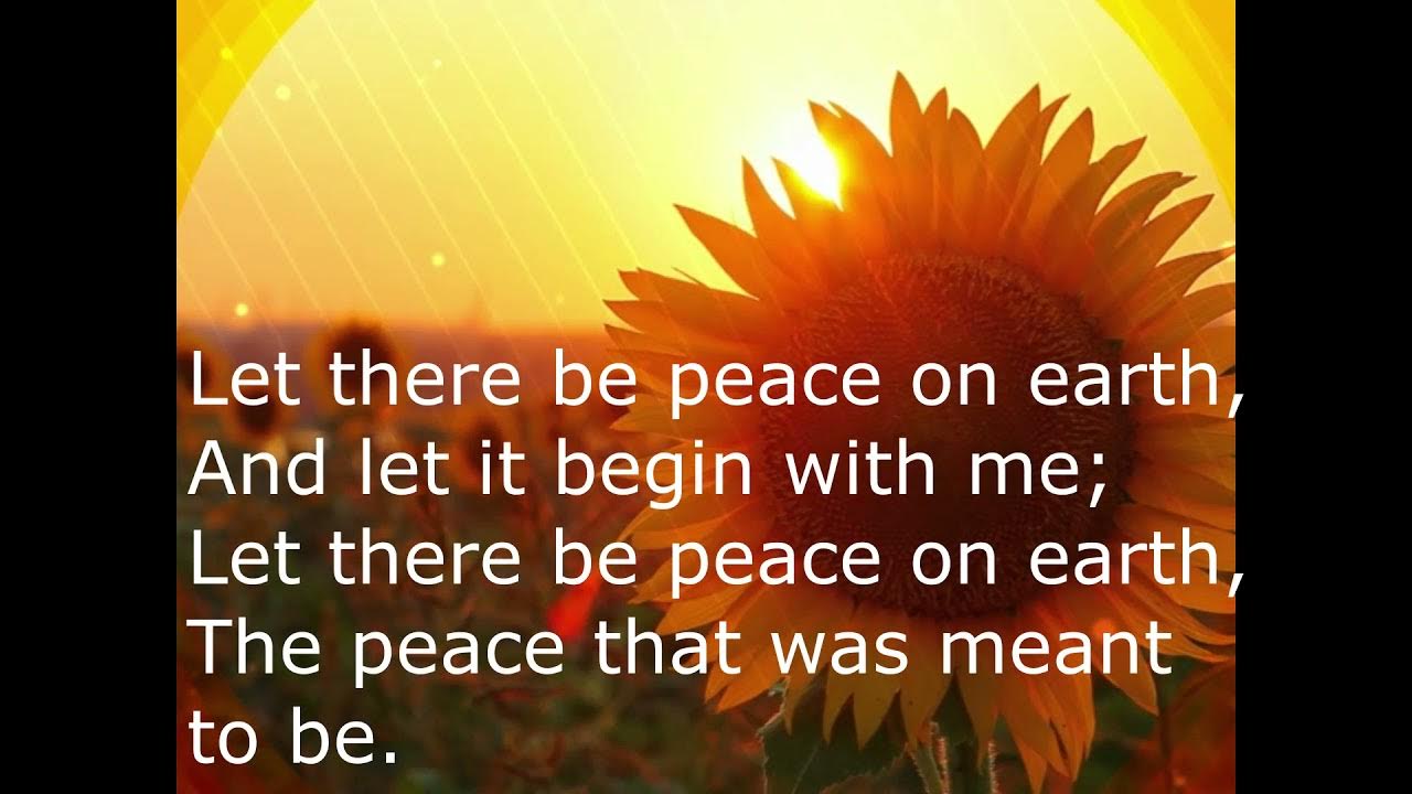 Let There Be Peace on Earth with lyrics - YouTube