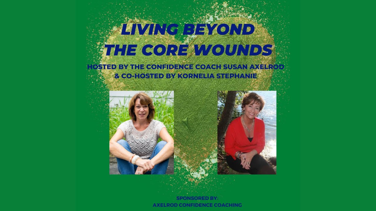 Victim/Savior, Part 2 | Living Beyond the Core Wounds with Susan ...