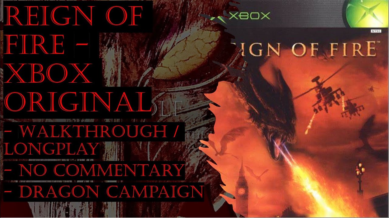 Reign of Fire Xbox Original (Dragon) Full Longplay Walkthrough Dragon ...