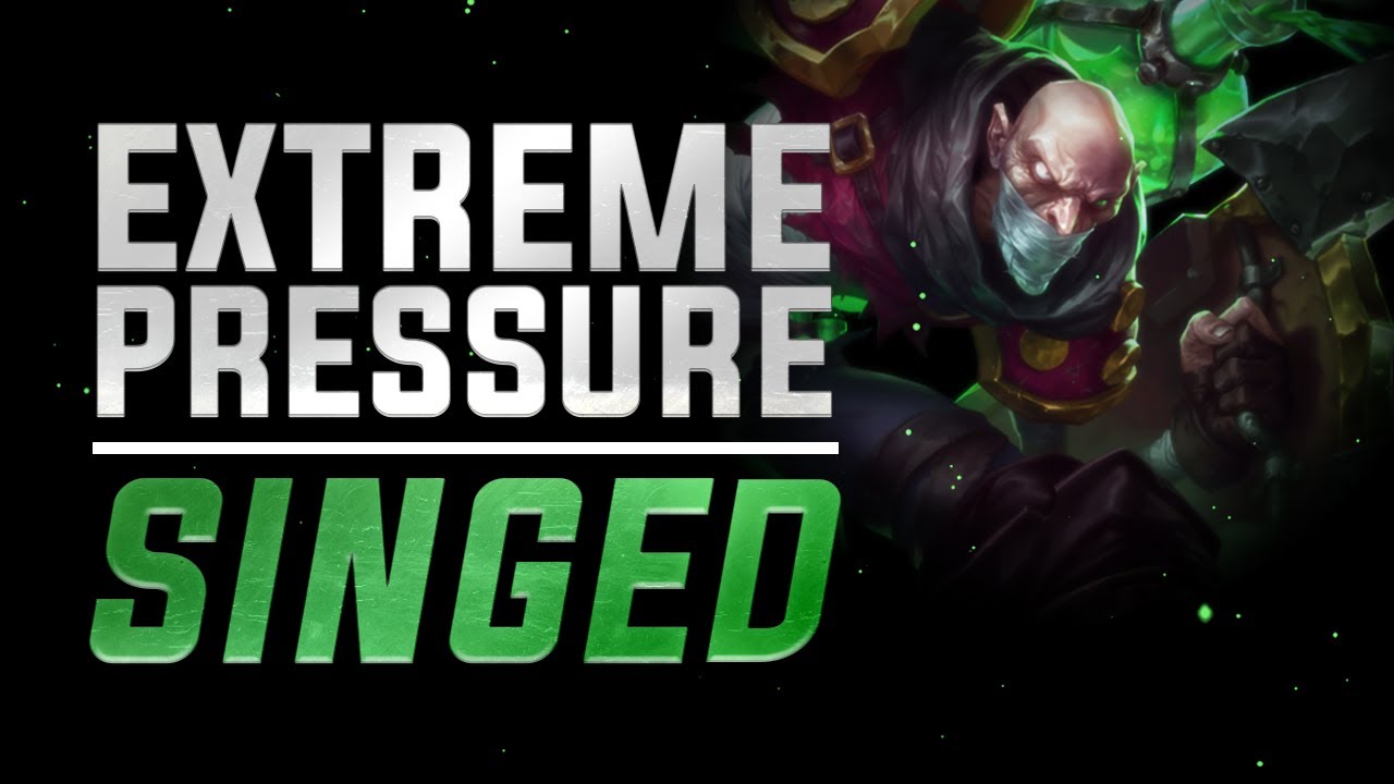 APPLYING PRESSURE LIKE A PROFESSIONAL DOCTOR | League of Legends Singed ...