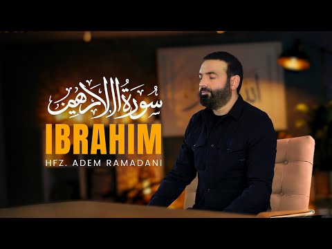 SURAH IBRAHIM (31-41) Hfz. Adem Ramadani 