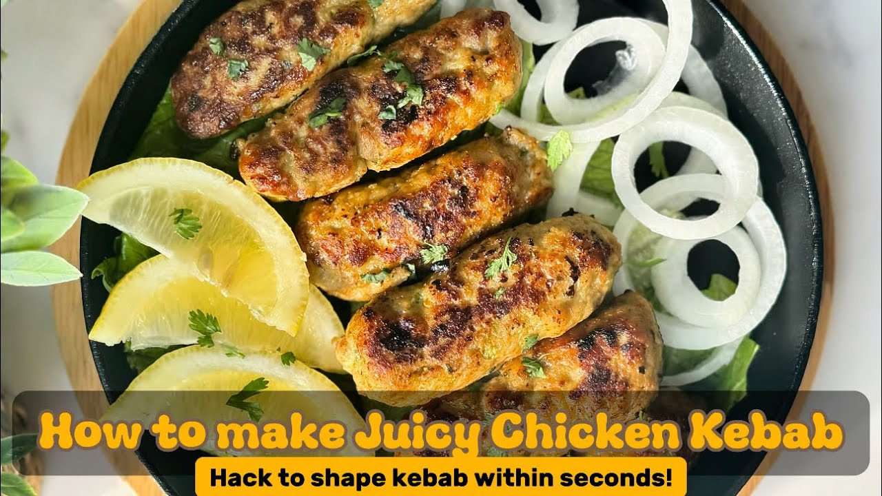 Chicken Kebab | Soft and Juicy | Hack to shape kebab effortlessly with ...