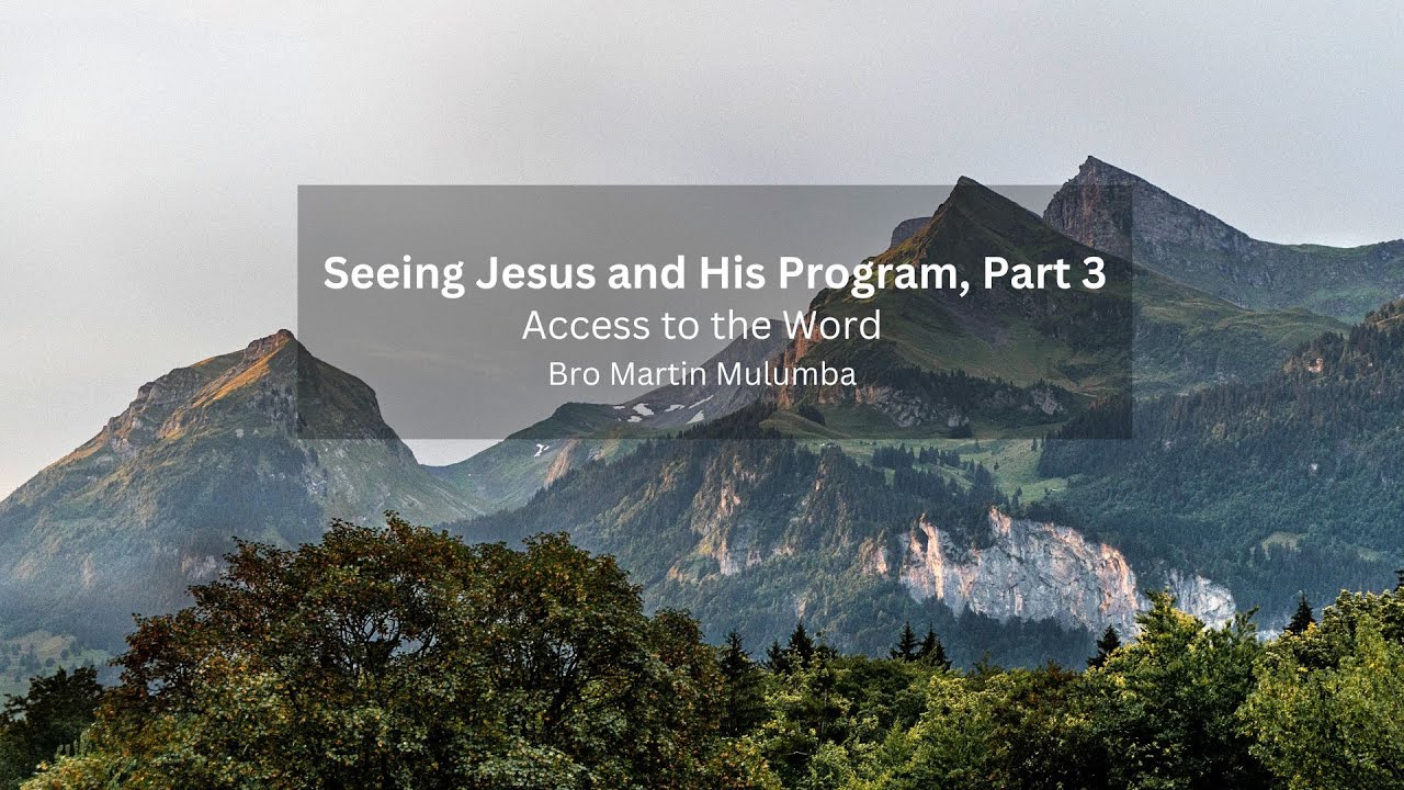 Seeing Jesus and His Program, Part 3 - Bro Martin Mulumba - YouTube