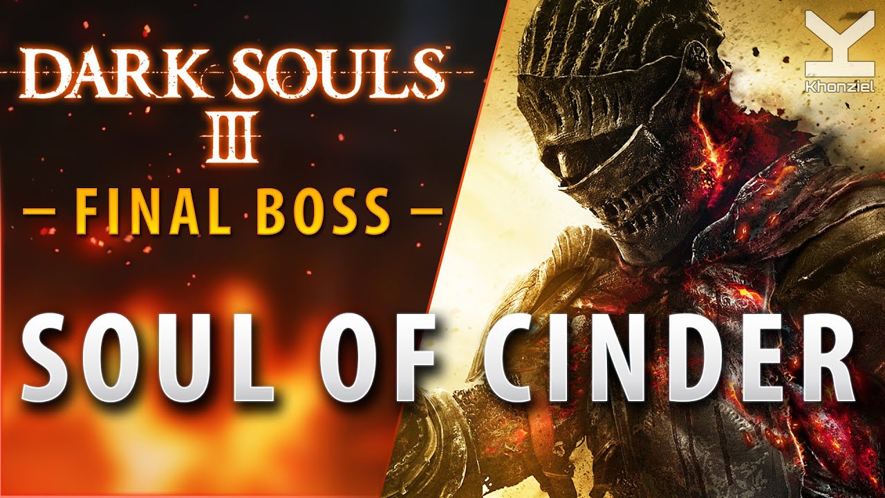 Dark Souls III - Final Boss - Soul of Cinder - Kiln of the First Flame ...