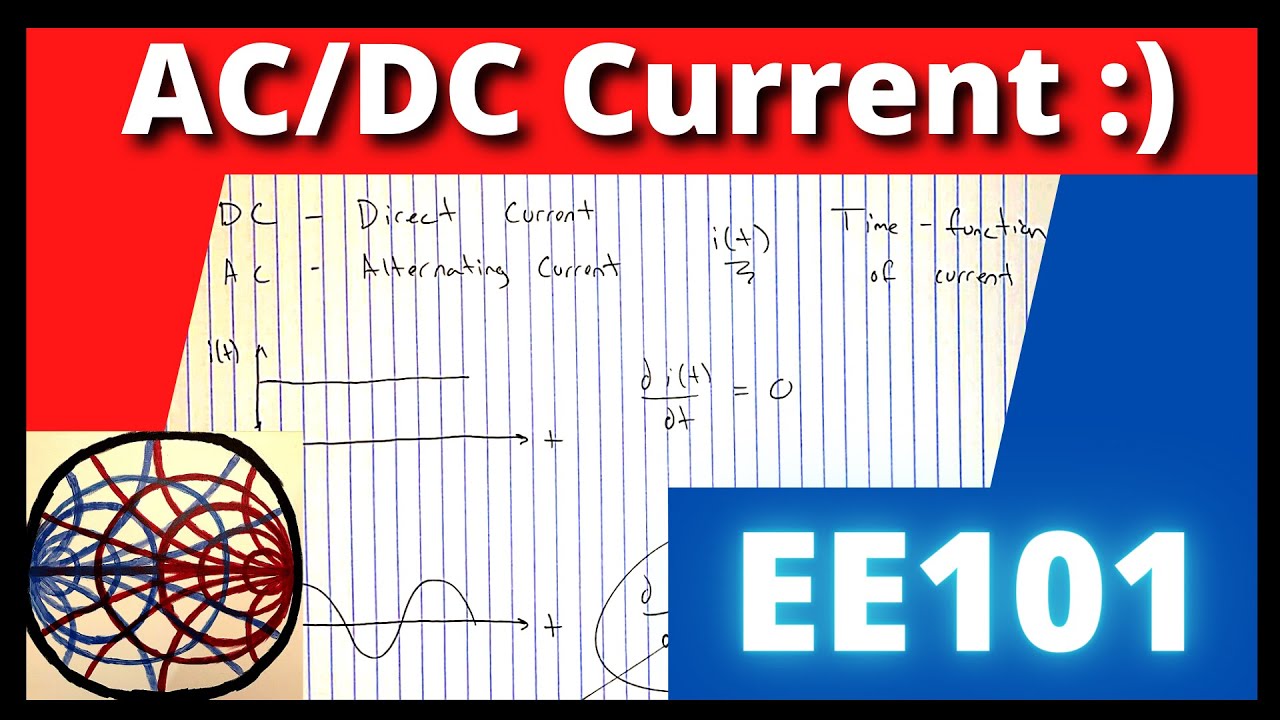 AC/DC Current - How To - Electrical Engineering 101 - Episode 2 - YouTube