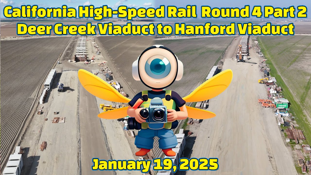 California High-Speed Rail #36 Round 4 Part 2 Drone Coverage from Deer ...