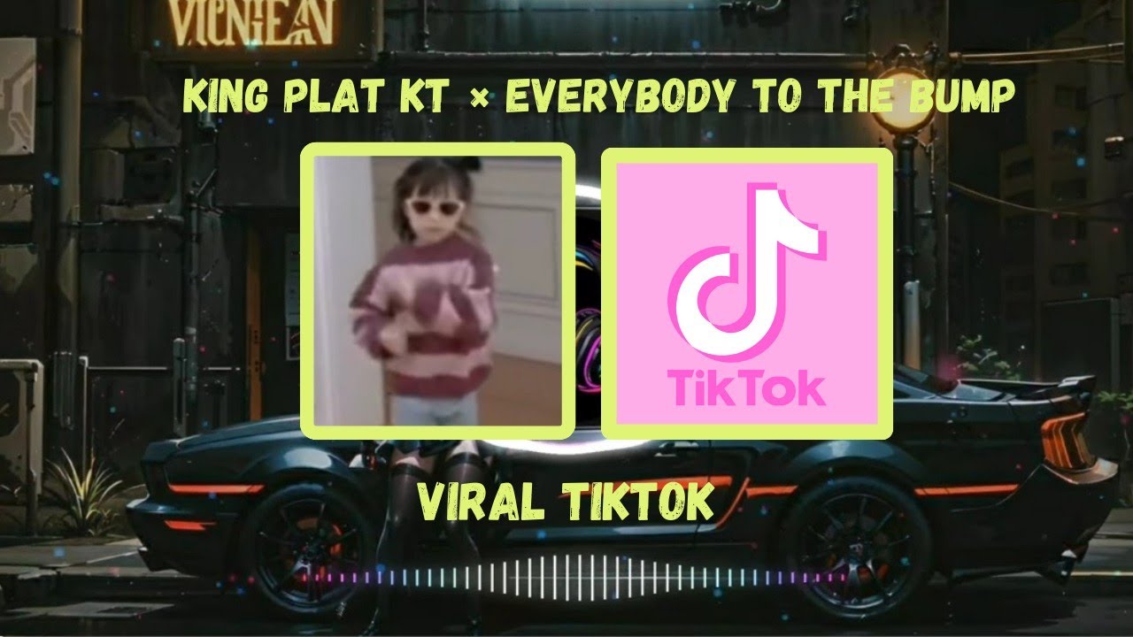 KING PLAT KT × EVERYBODY TO THE BUMP - YouTube