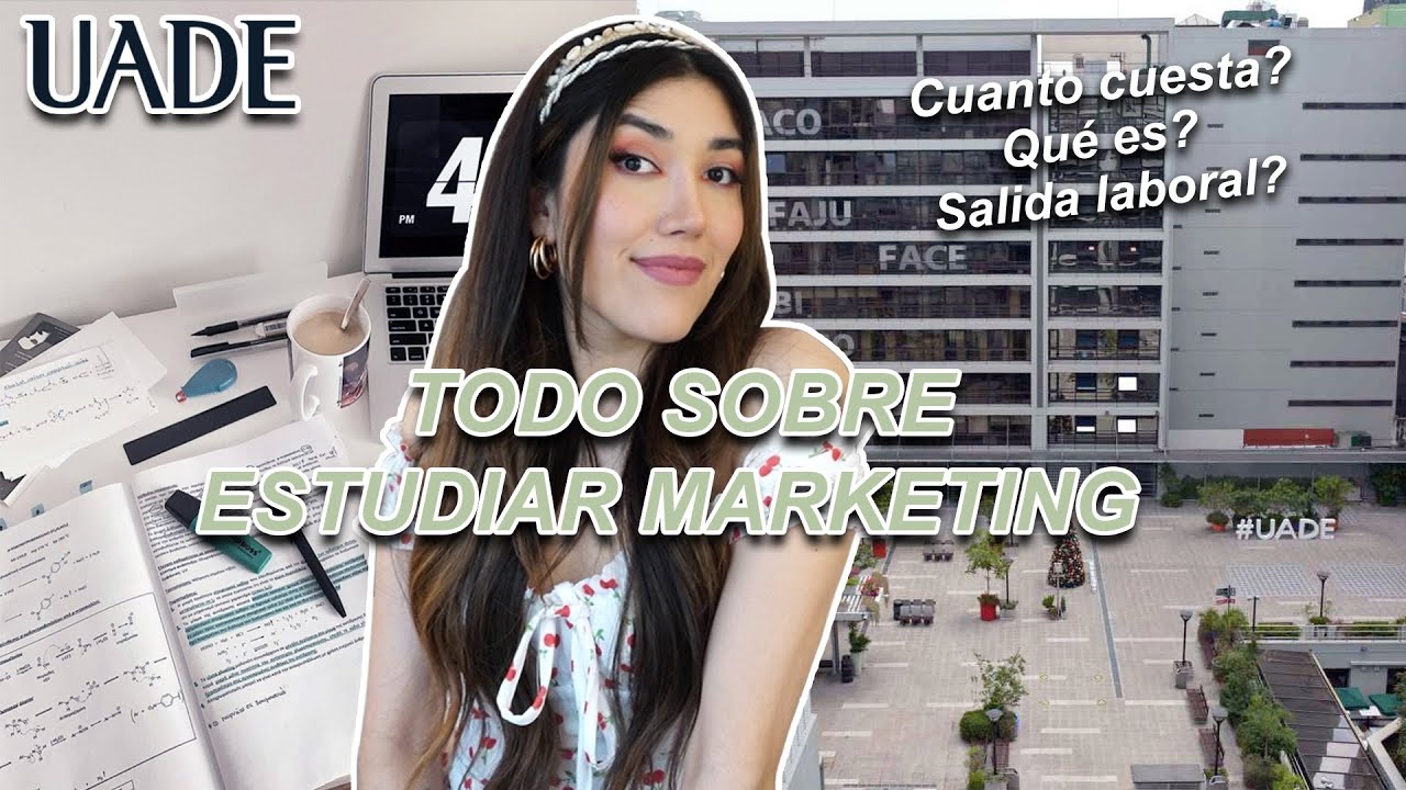 Donde ESTUDIAR MARKETING, PRECIOS DE UADE, pros y contras - YouTube